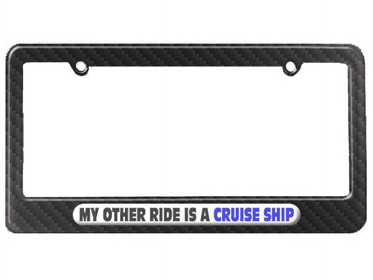 My Other Ride Is A Cruise Ship License Plate Frame - Walmart.com
