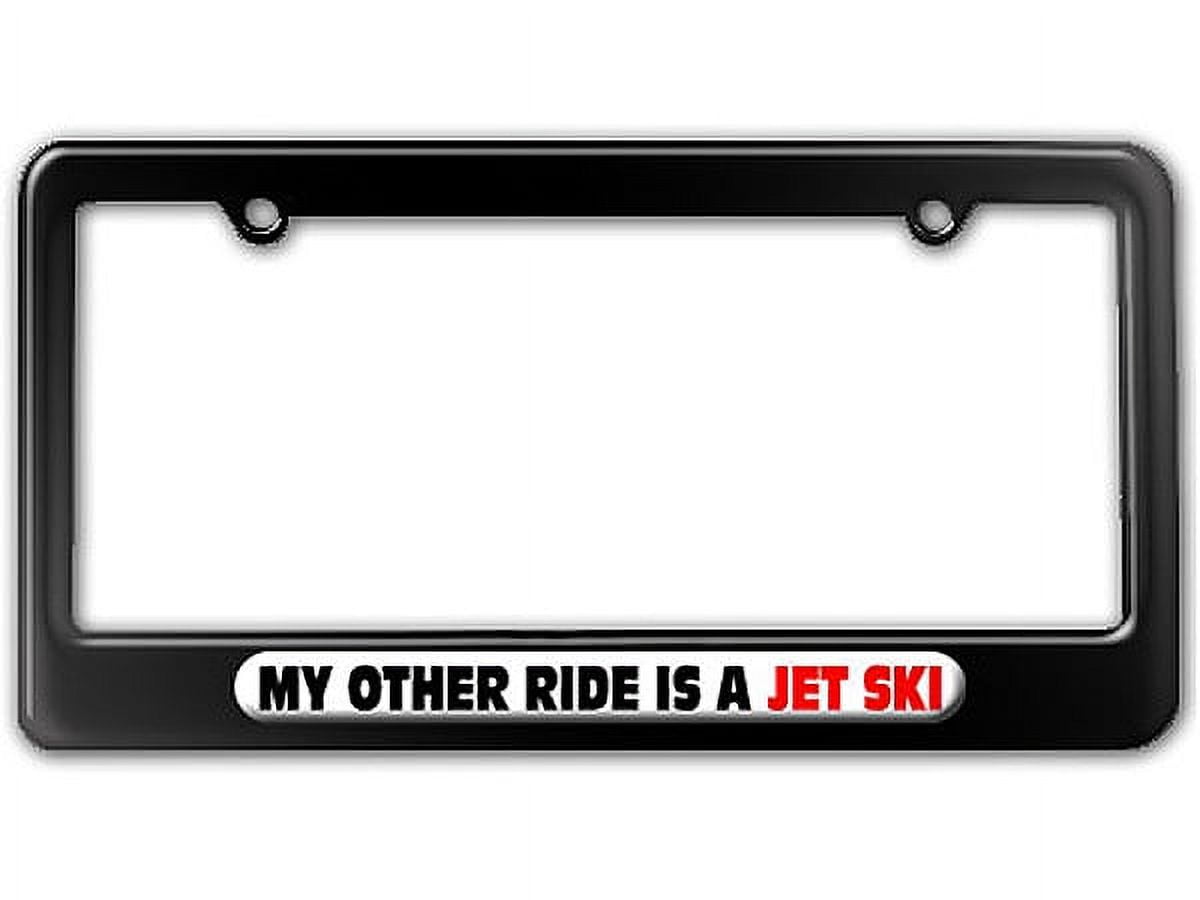 My Other Ride Is A Jet Ski License Plate Frame - Walmart.com