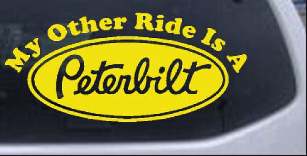 My Other Ride Is A Peterbilt Car or Truck Window Laptop Decal Sticker ...