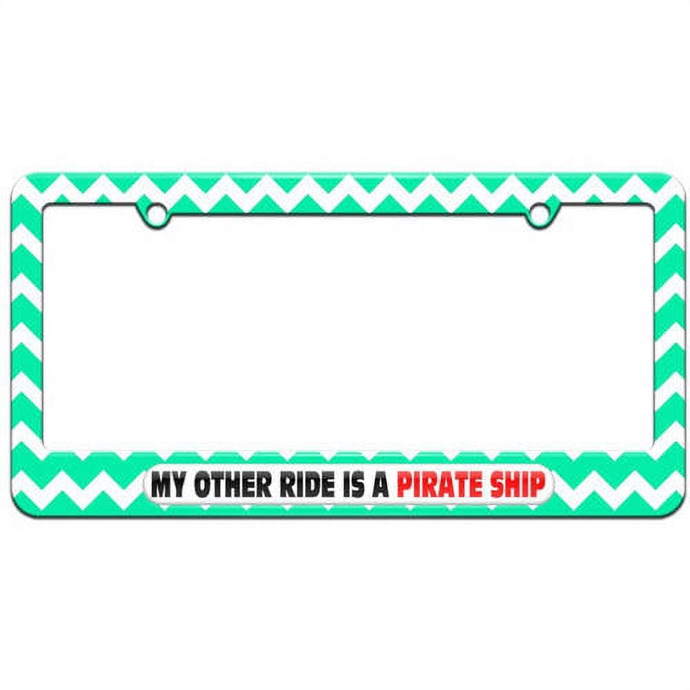 My Other Ride Is A Pirate Ship License Plate Tag Frame, Multiple Colors ...