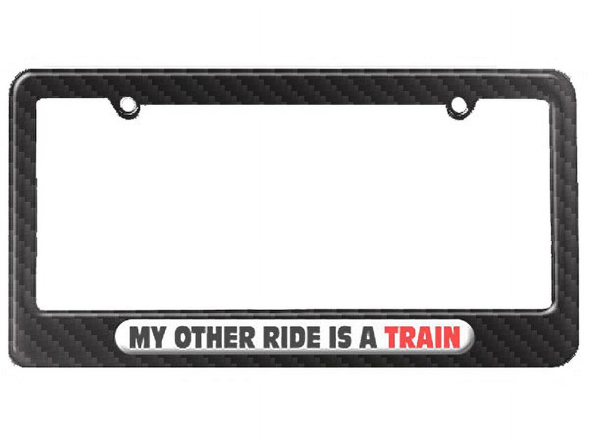 My Other Ride Is A Train License Plate Frame - Walmart.com