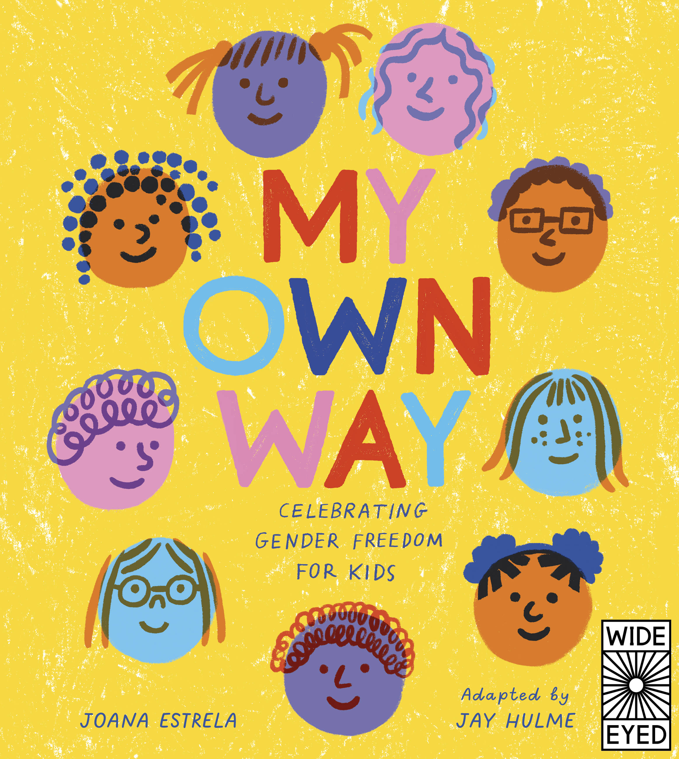 My Own Way : Celebrating Gender Freedom for Kids (Hardcover) - Walmart.com