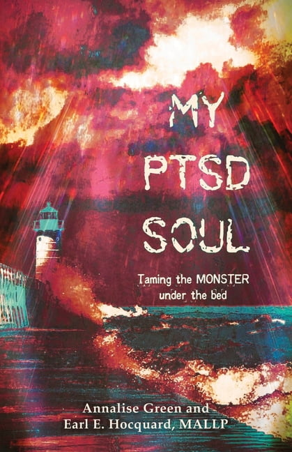 My PTSD Soul: Taming the Monster Under the Bed, (Paperback) - Walmart.com