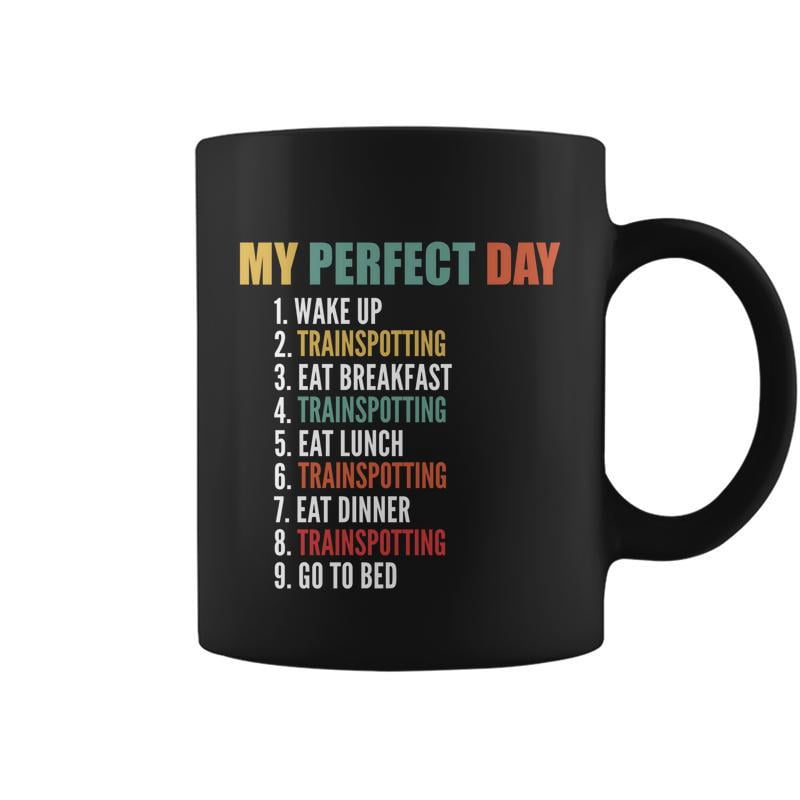 My Perfect Day Funny Trainspotting Gift Graphic Design Print - Walmart.com