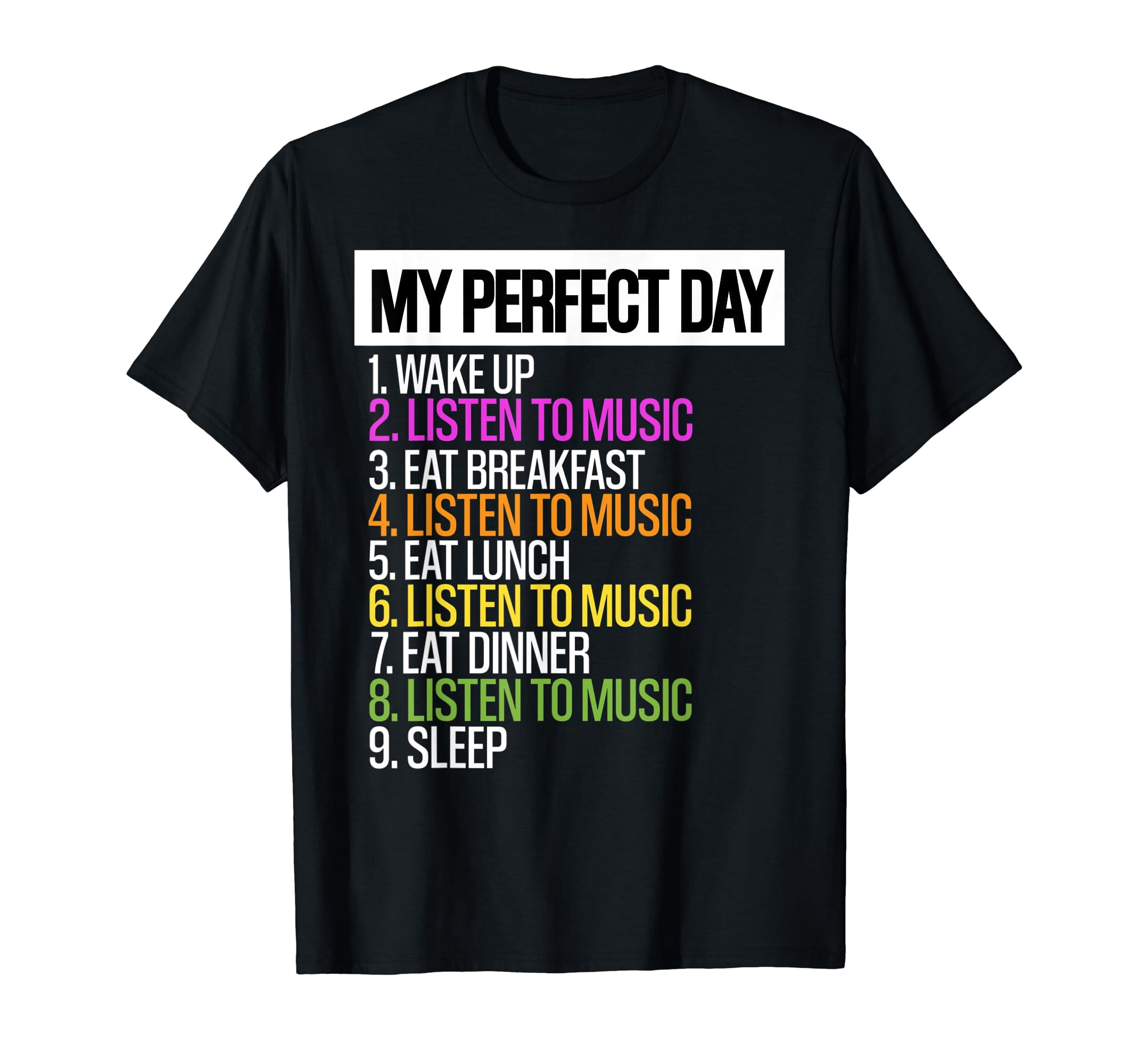 My Perfect Day | Listening to Music T-Shirt - Walmart.com