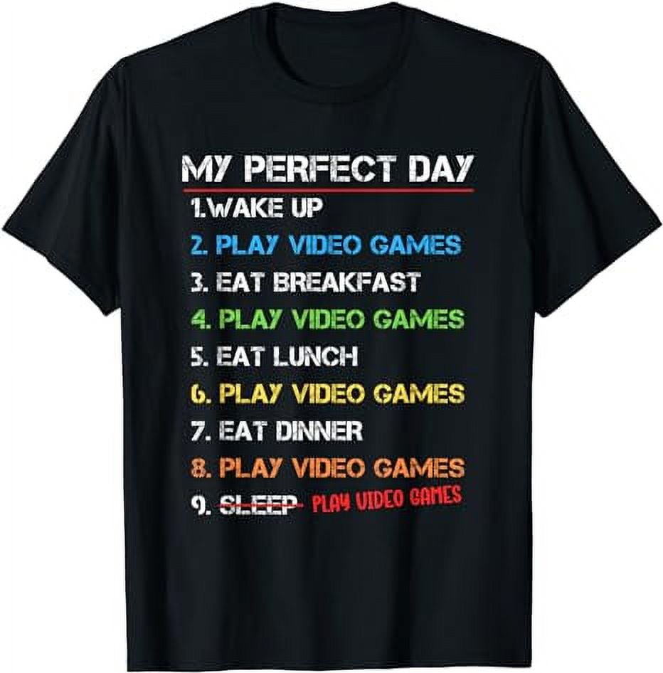 My Perfect Day Video Games Funny Gamer Mens Boys Gaming T-Shirt ...