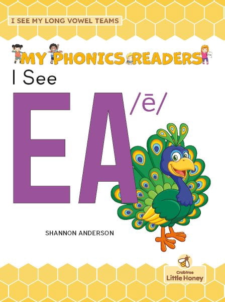 My Phonics Readers - I See My Abcs: Long Vowel Teams: I See EA /ē ...