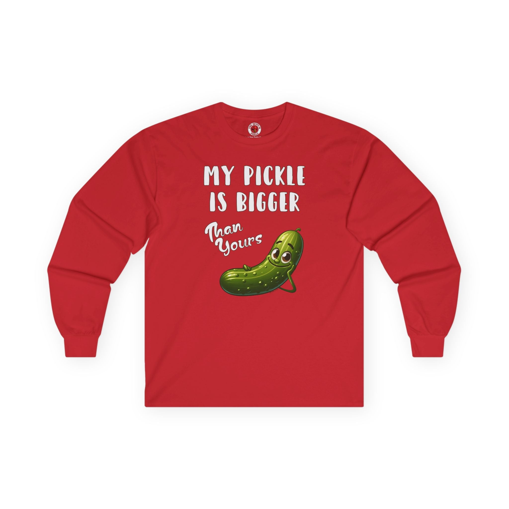 My Pickle Is Bigger Than Yours Long Sleeve Tee - Walmart.com