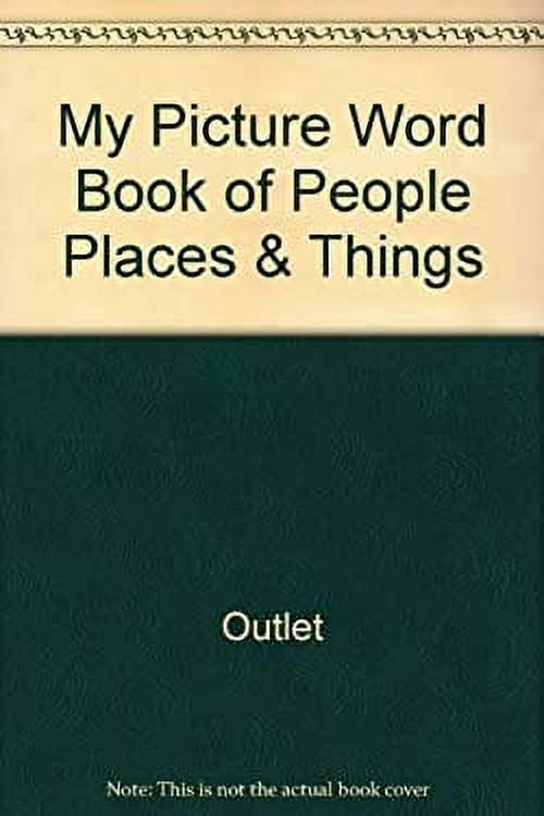 Pre-Owned My Picture Word Book of People, Places and Things ...