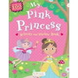 My Pink Princess Activity and Sticker Book: Bloomsbury Activity Books ...