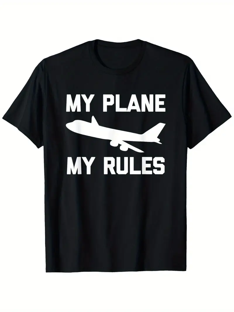 My Plane, My Rules" Graphic T-Shirt - Funny Pilot Design, 100% Cotton ...