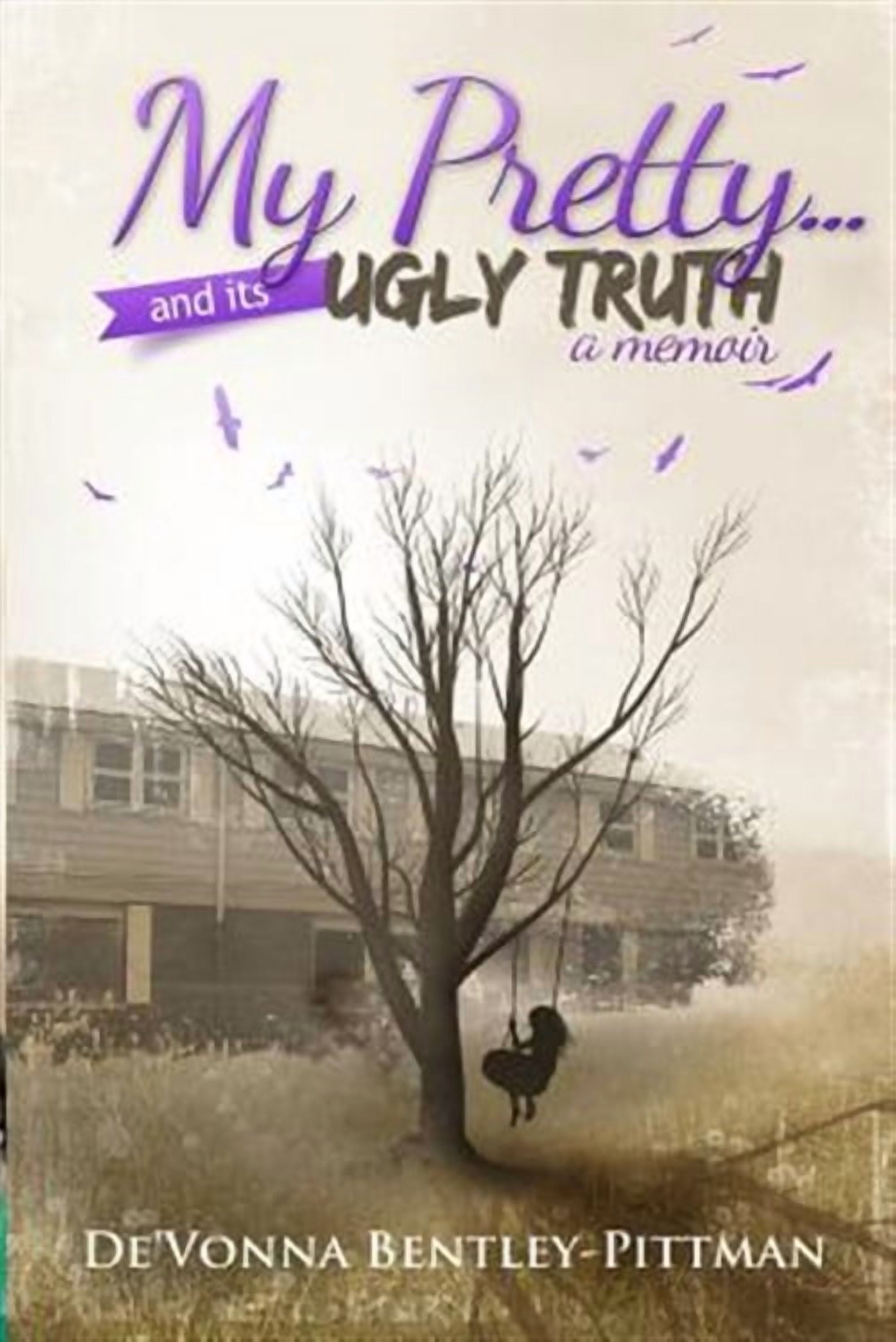 My Pretty and Its Ugly Truth Paperback - Walmart.com