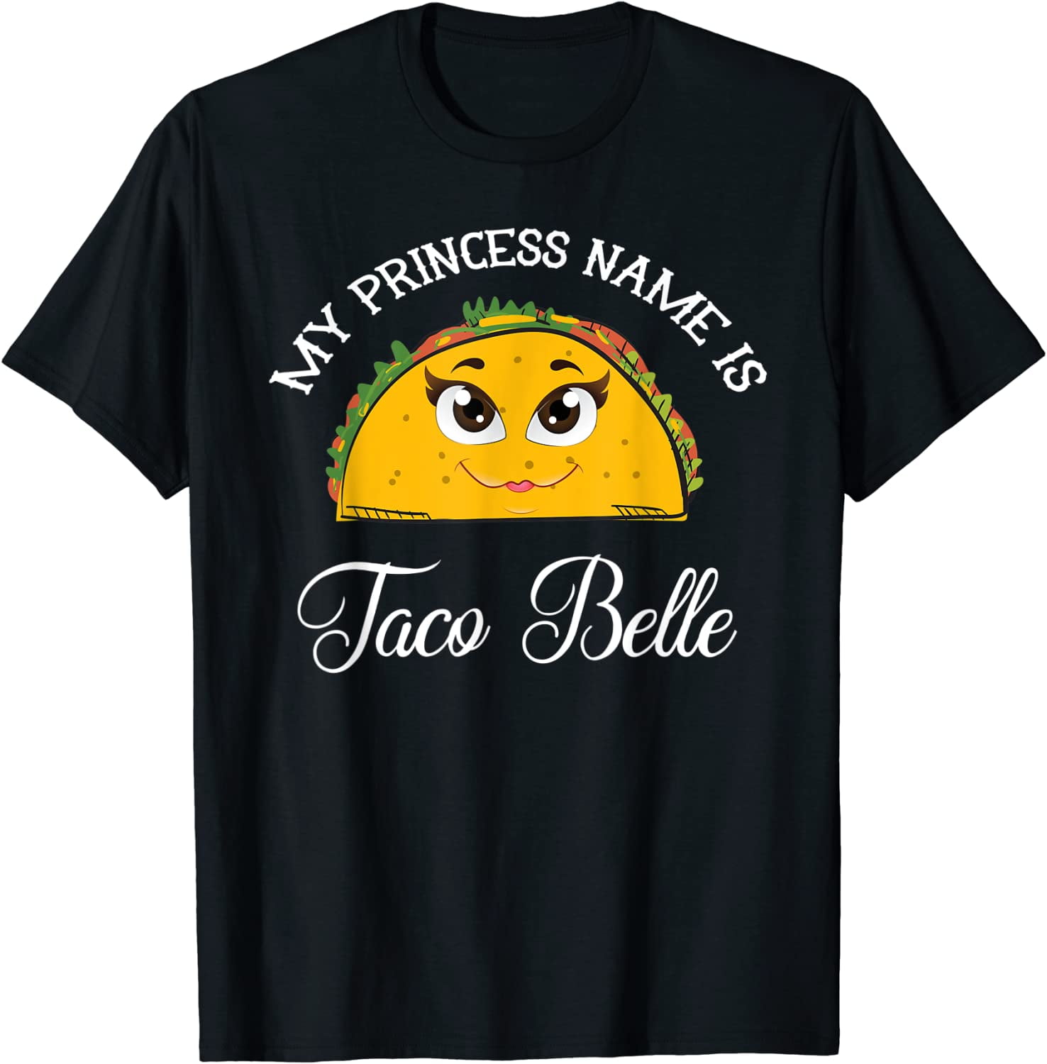 My Princess Name Is Taco Belle Funny Pun Cinco De Mayo, 54% OFF