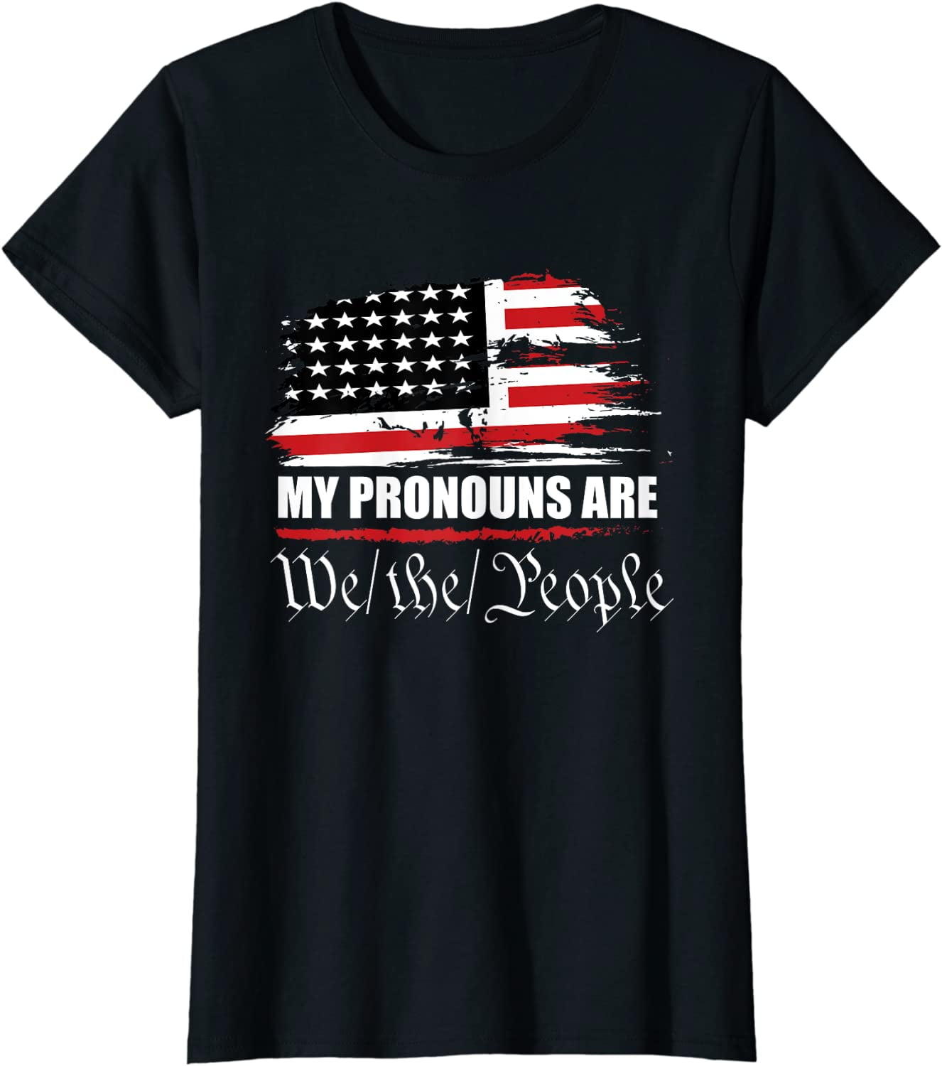My Pronouns Are We The People USA Citizens flag Colors T-Shirt ...
