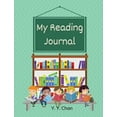 My Reading Journal: A Guided Journal for Kids to Keep Track of Their ...