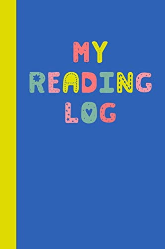Pre-Owned My Reading Log: 6 x 9", 108 Page Easy to Use Reading Log for ...