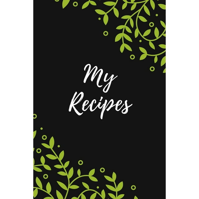 My Recipes: Favorite Recipes, Cookbook Gift, 100 pages, 6x9" - Walmart.com
