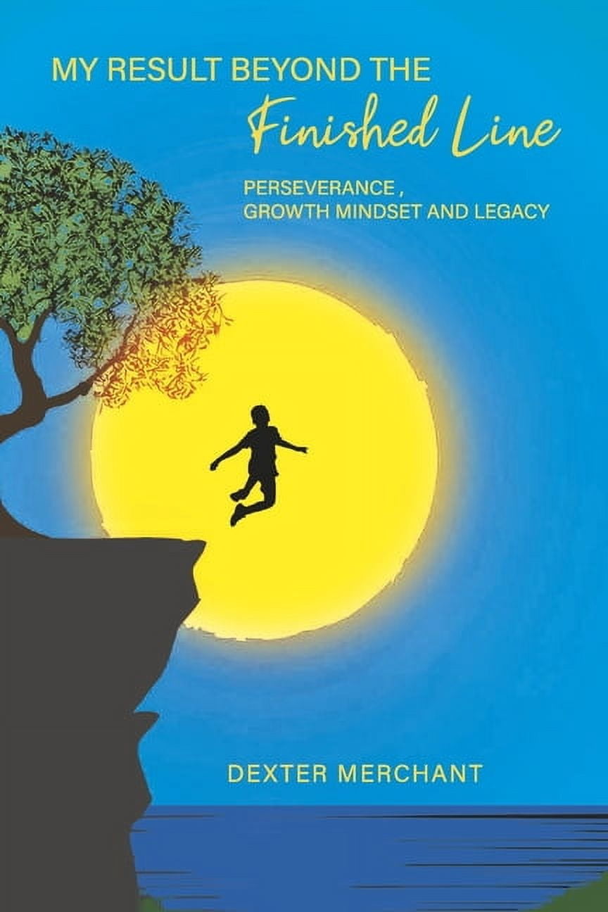 My Result Beyond the Finished Line: Perseverance, Growth Mindset and ...