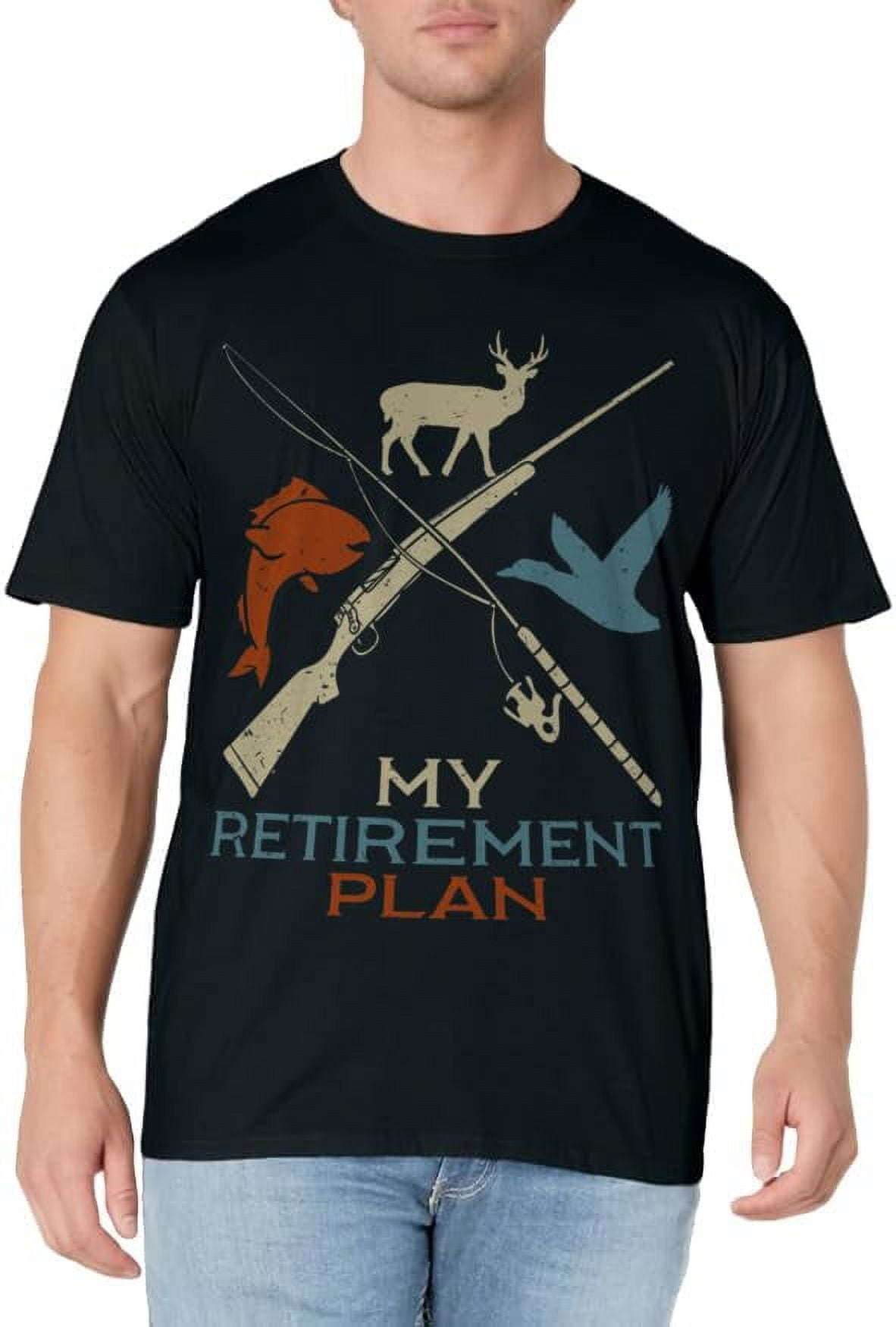 My Retirement Plan Hunting Fishing Hunter Grandfather T-Shirt - Walmart.com