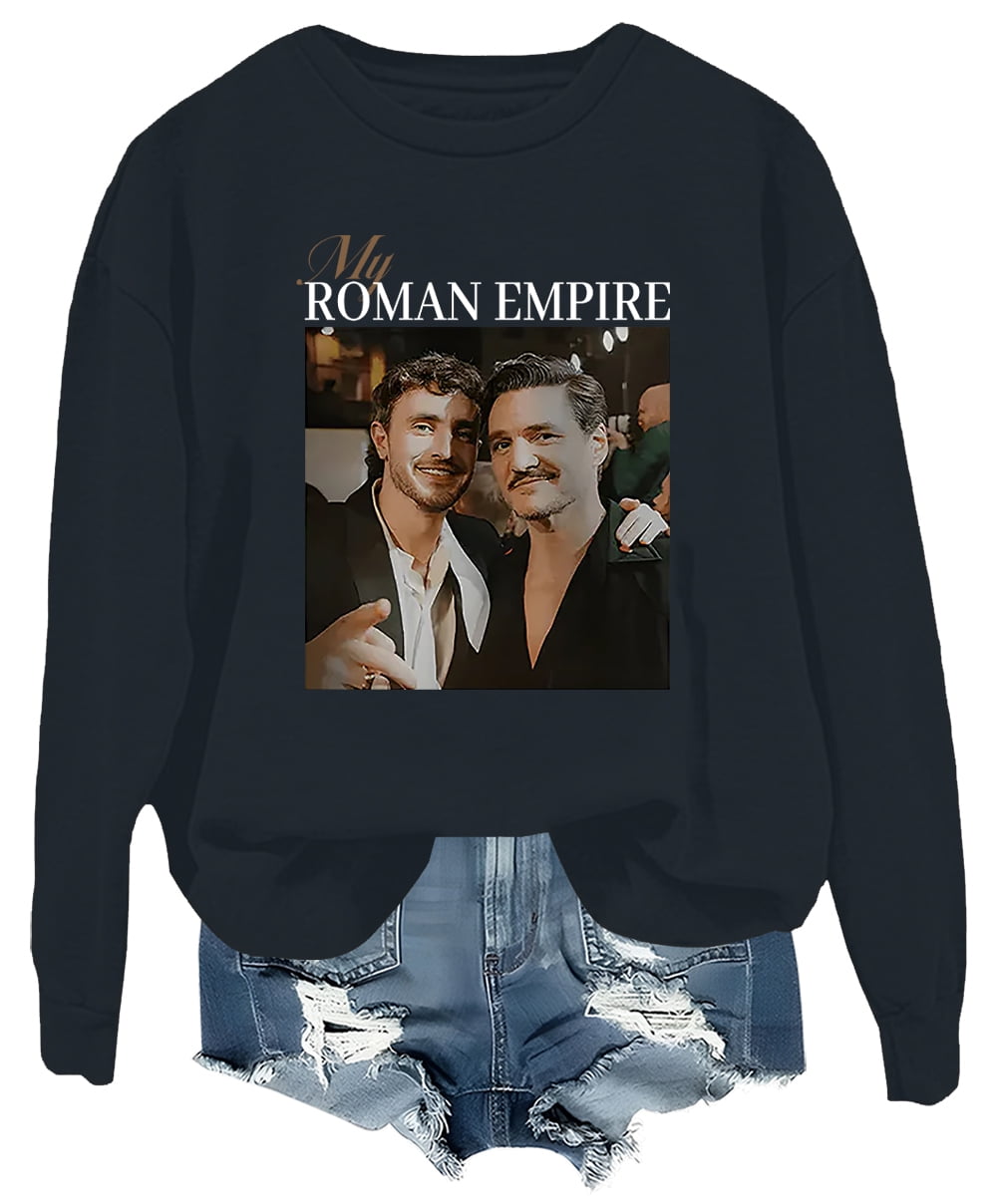 My Roman Empire Pedro Pascal And Paul Mescal Sweatshirt, My Roman ...