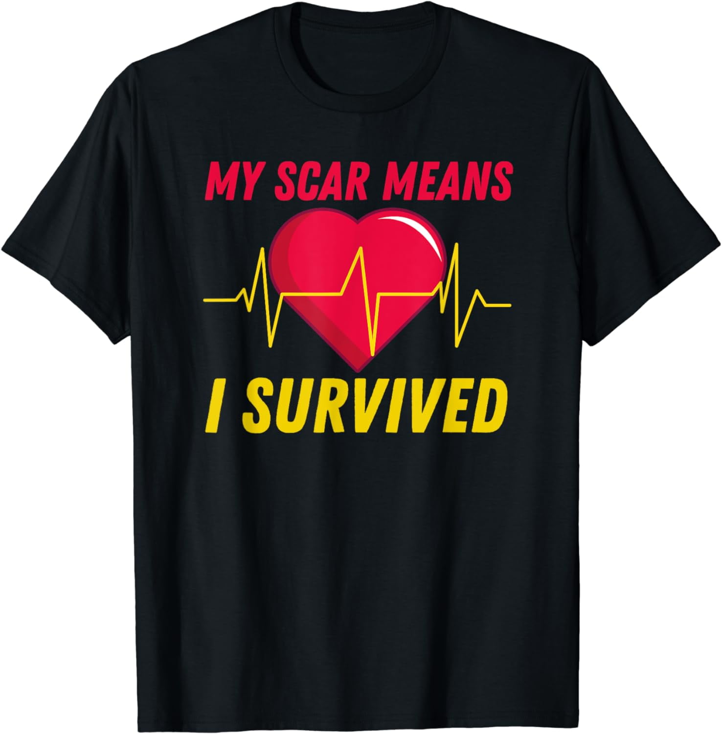 My Scar Means I Survived, Heart Surgery Survivor T-Shirt - Walmart.com