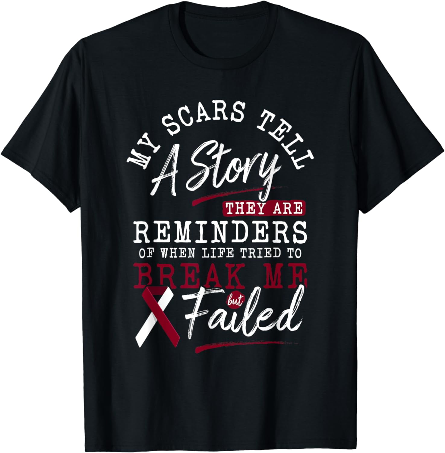 My Scars Tell a Story - Throat Head & Neck Cancer Awareness T-Shirt ...