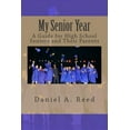 My Senior Year: A Guide for High School Seniors and Their Parents ...