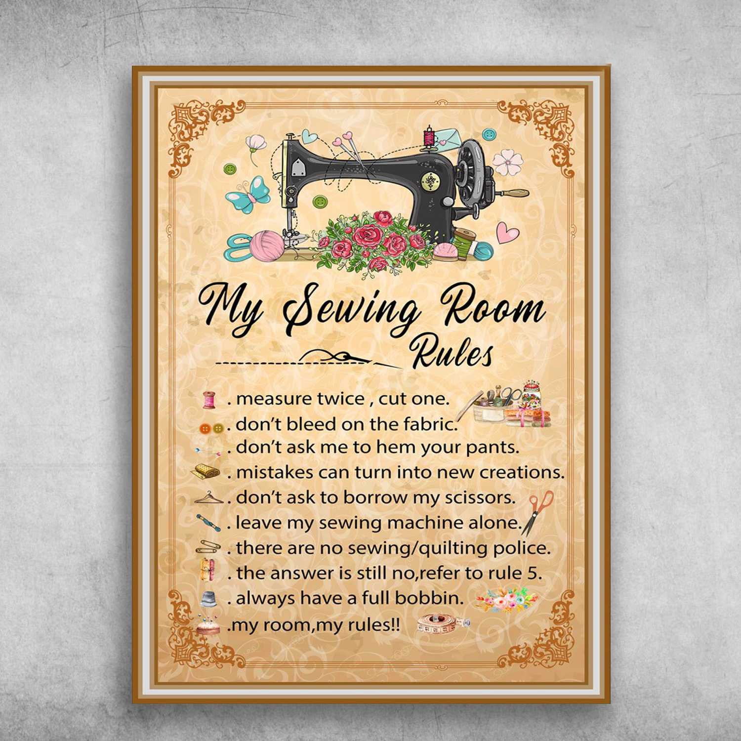 My Sewing Room Rules, Sewing Lover, Tailors's Gift - Measure Twice, Cut ...