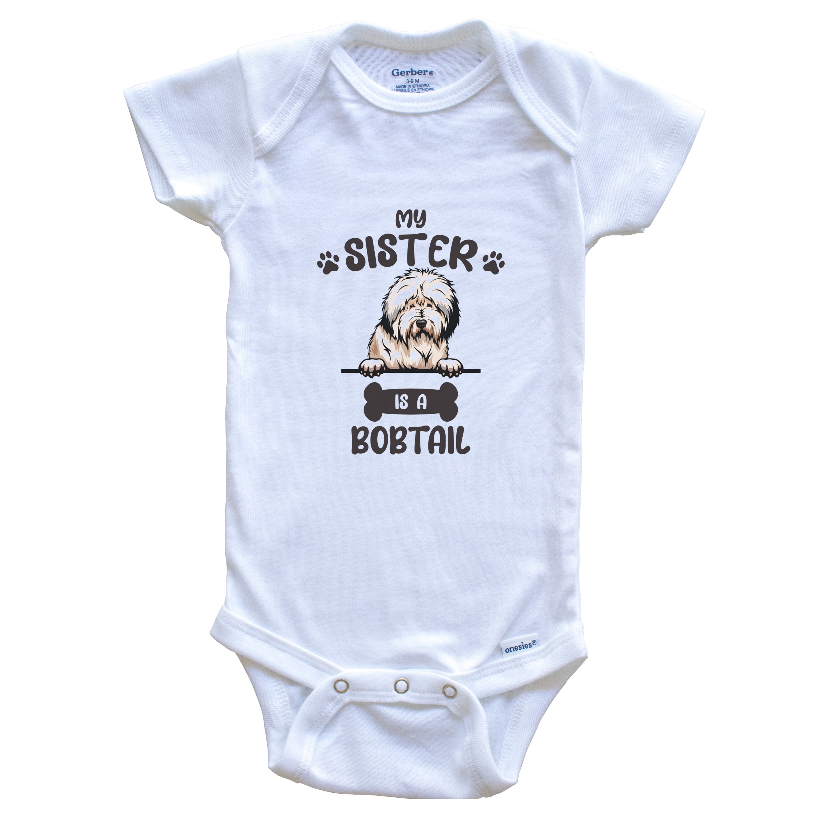 My Sister Is A Bobtail Cute Dog Breed Baby Bodysuit, 3-6 Months White ...