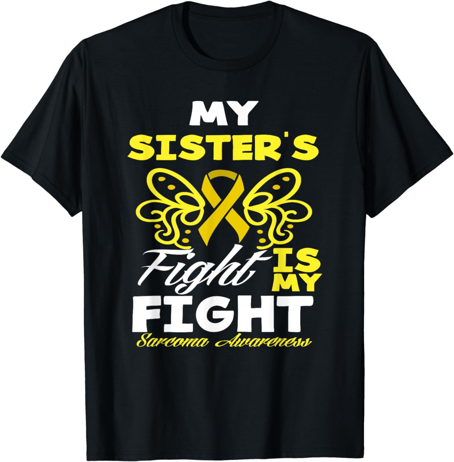 My Sister's Fight My Fight Sarcoma Cancer Awareness T-Shirt - Walmart.com