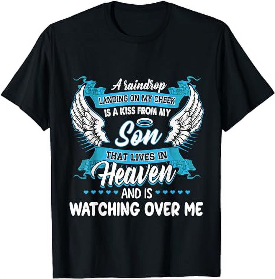 My Son Lives in Heaven and Is Watching Over Me, Miss my Son T-Shirt ...
