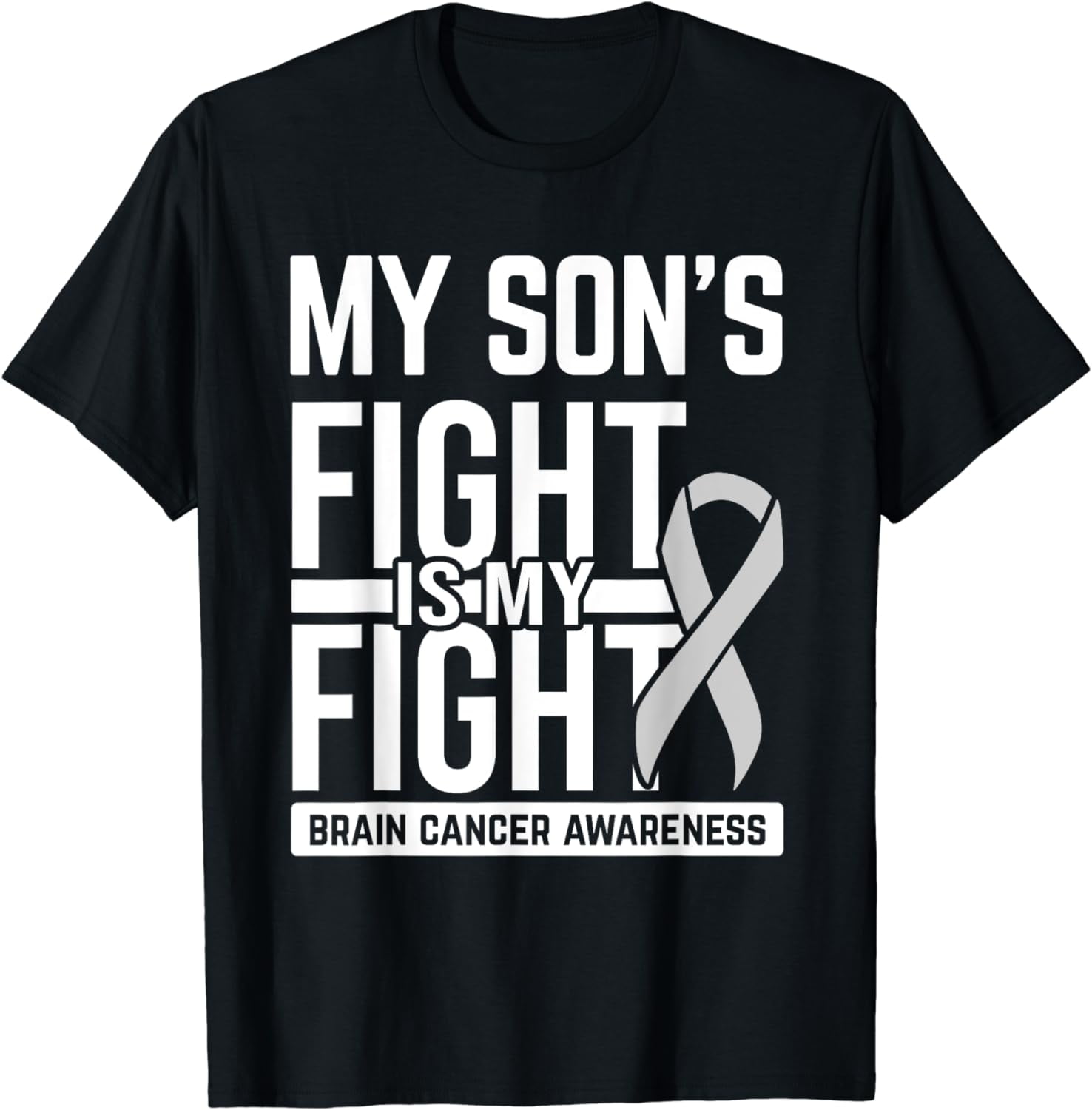 My Son's Fight My Fight Brain Cancer Awareness Brain Tumor T-Shirt ...