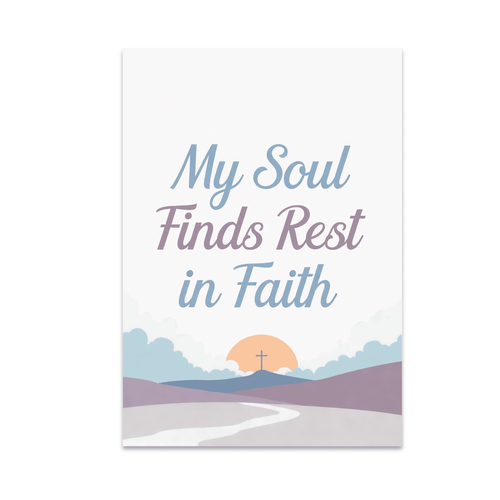 My Soul Finds Rest in Faith - Spiritual Wall Decor - 13x19 Poster Print ...