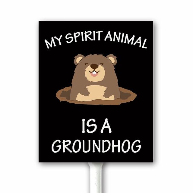 My Spirit Animal Is A Groundhog Sign Funny Groundhog Day Decor Sign ...