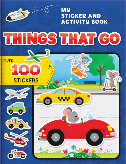 My Sticker and Activity Book: Things That Go: Over 100 Stickers ...