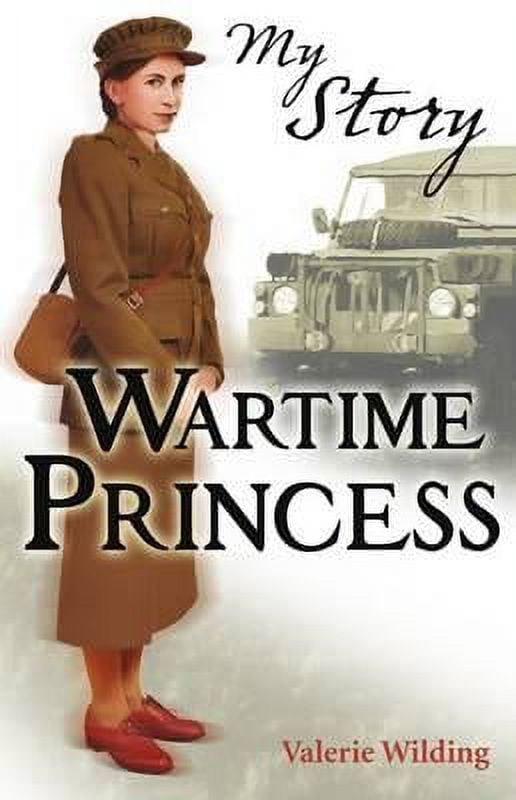 My Story: Wartime Princess. Valerie Wilding (Paperback) - Walmart.com