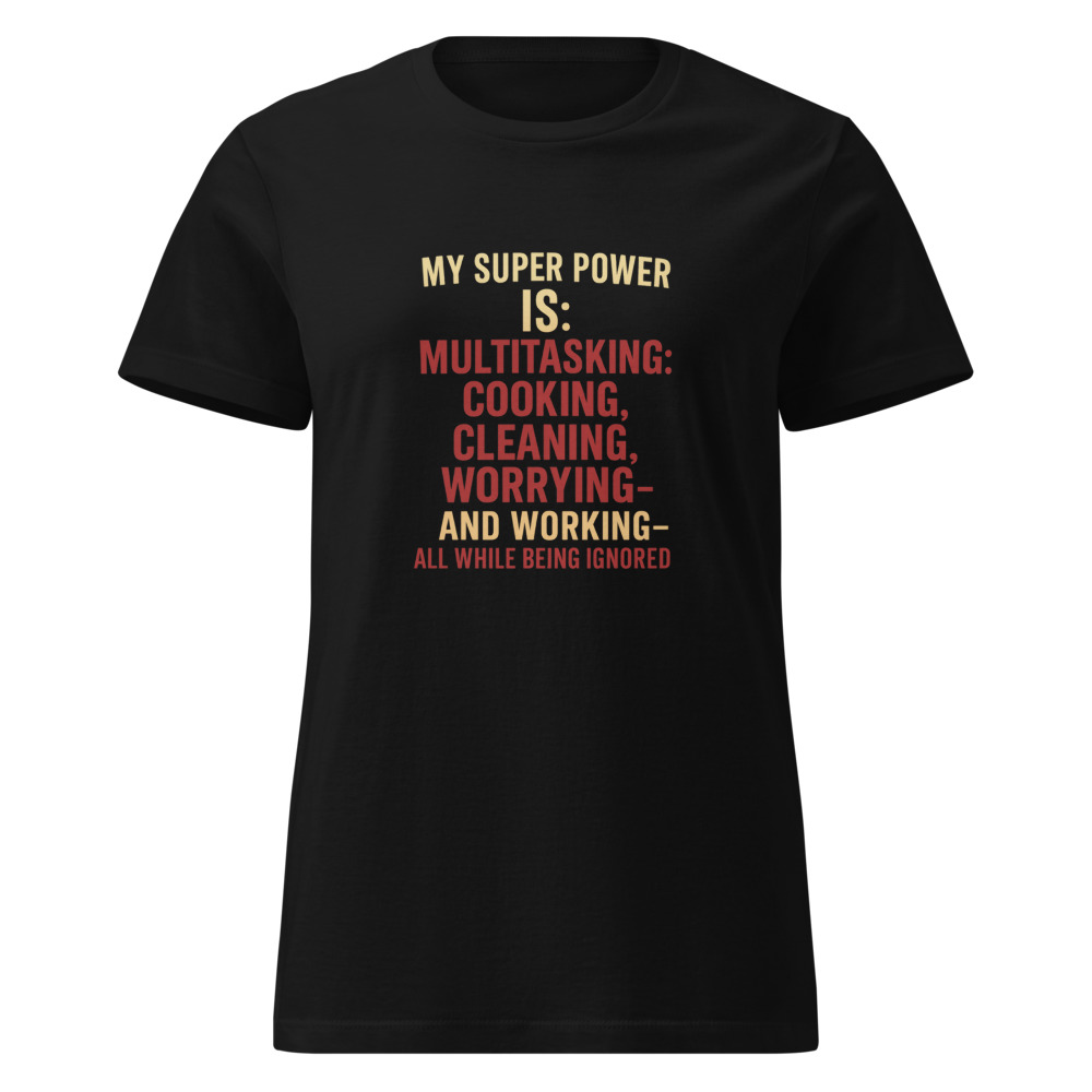 My Super Power is Multitasking (Black, M) - Walmart.com