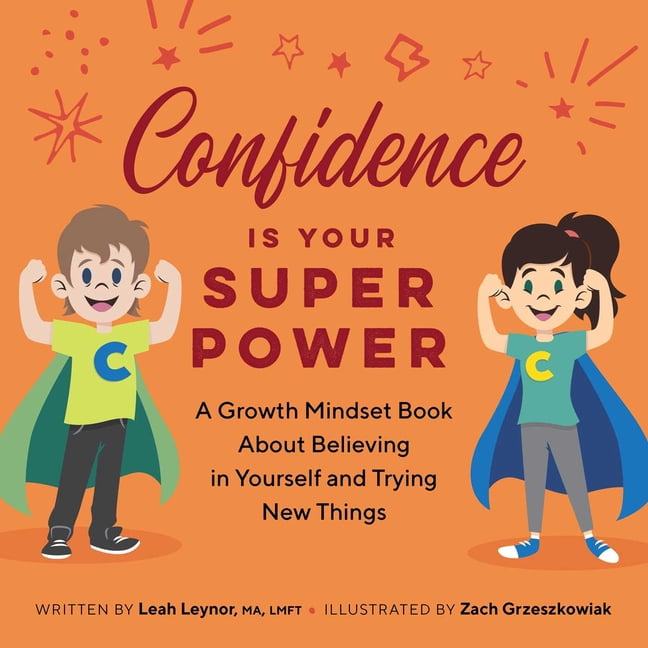 My Superpowers: Confidence Is Your Superpower : A Growth Mindset Book ...
