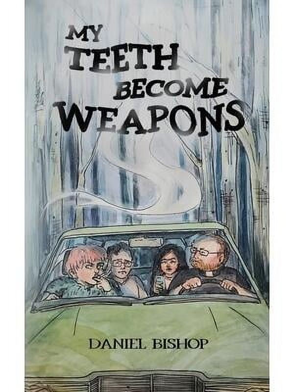 My Teeth Become Weapons - Walmart.com