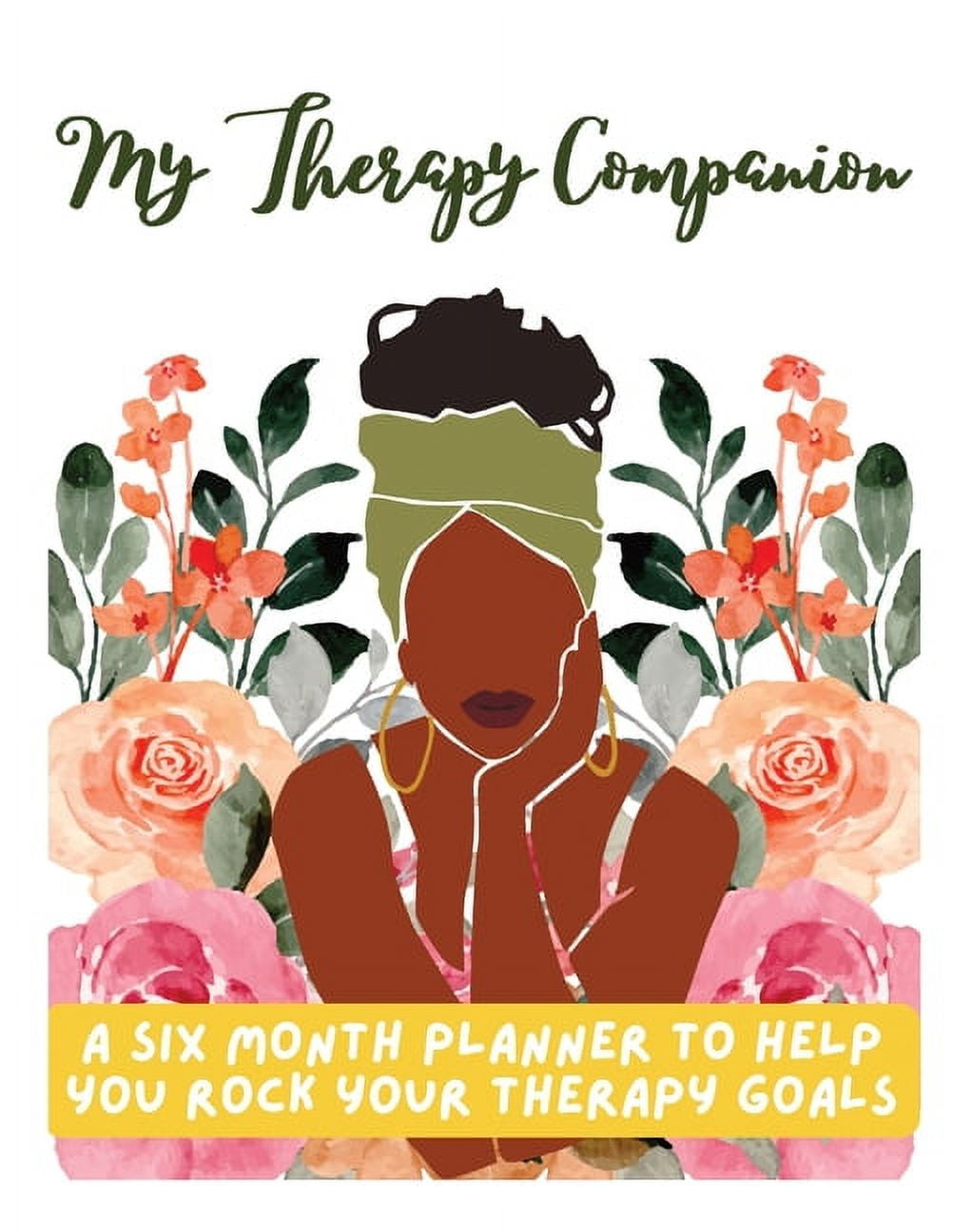 My Therapy Companion: A Six Month Planner To Help You Rock Your Therapy ...