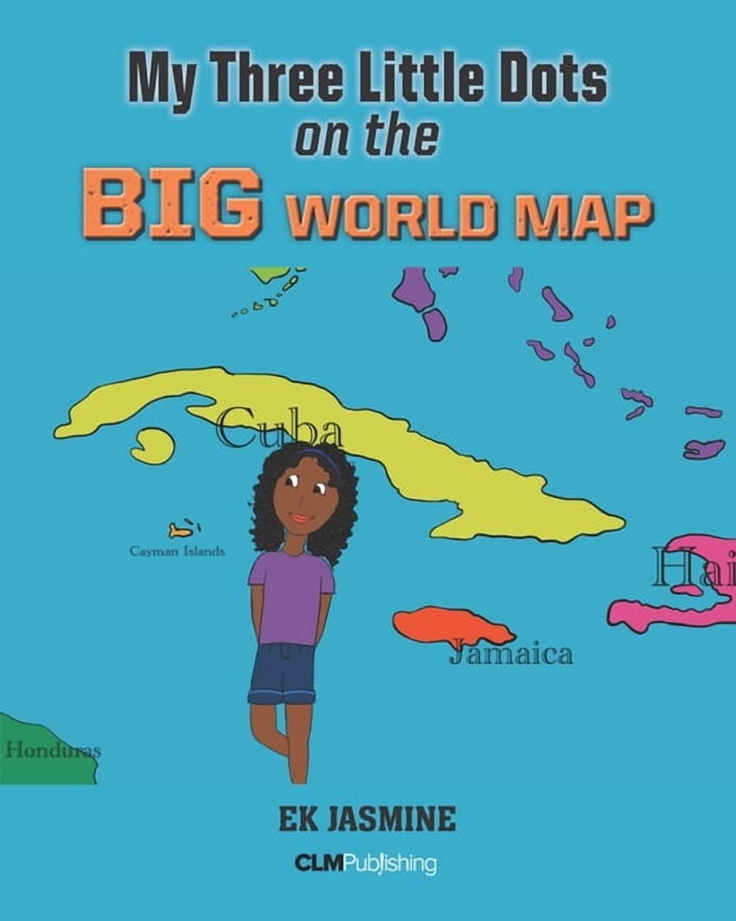 My Three Little Dots on the Big World Map (Paperback) by Karen Chin, Ek ...