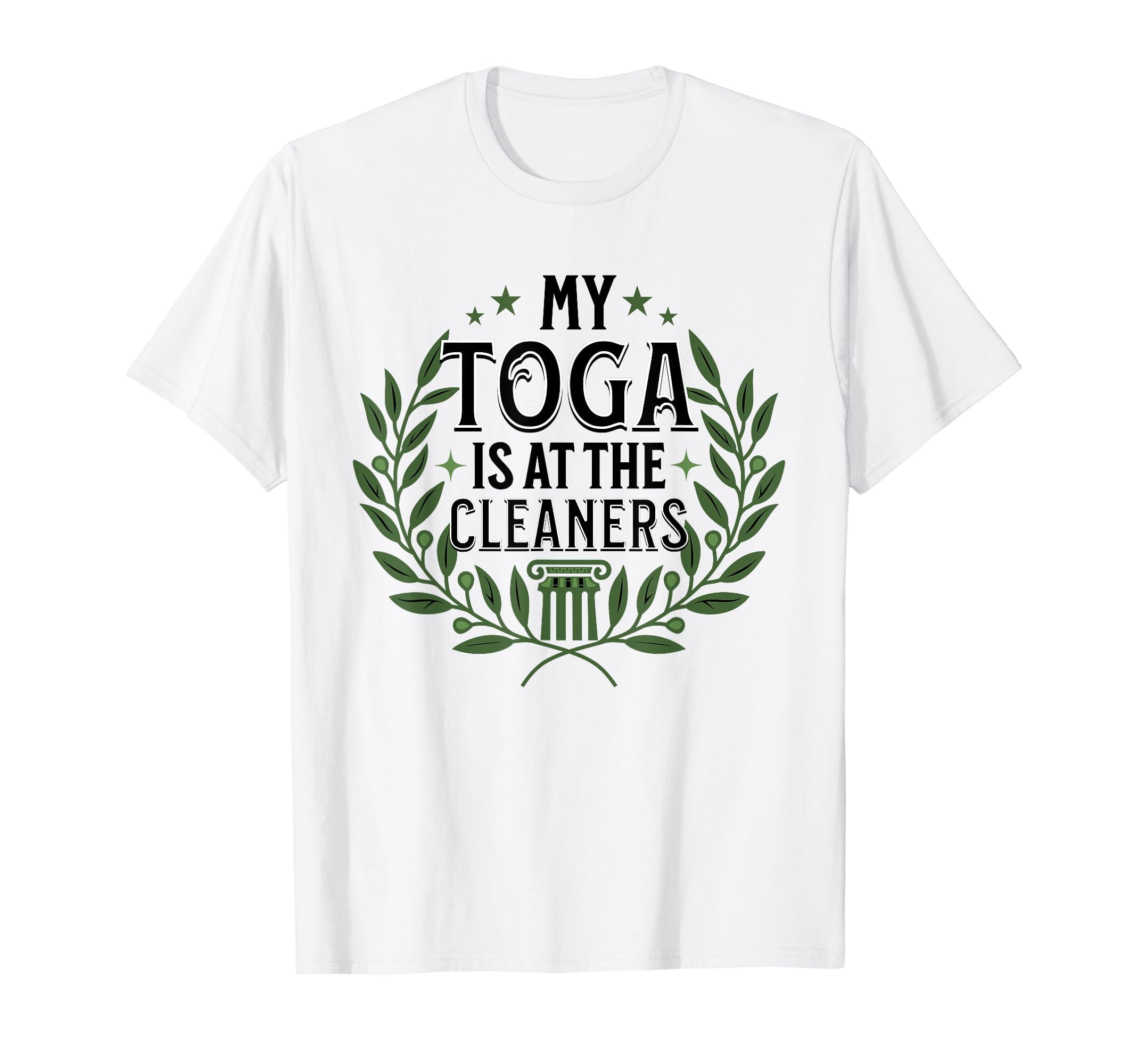 My Toga is at the Cleaners, Funny Toga Party T-Shirt - Walmart.com