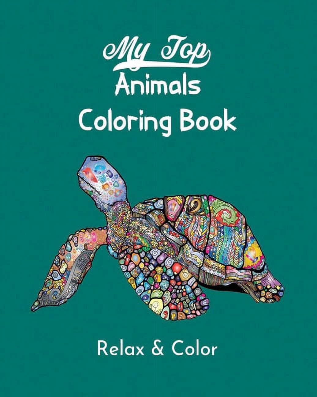 My Top Animals Coloring Book - Relax and Color: Stress Relieving ...