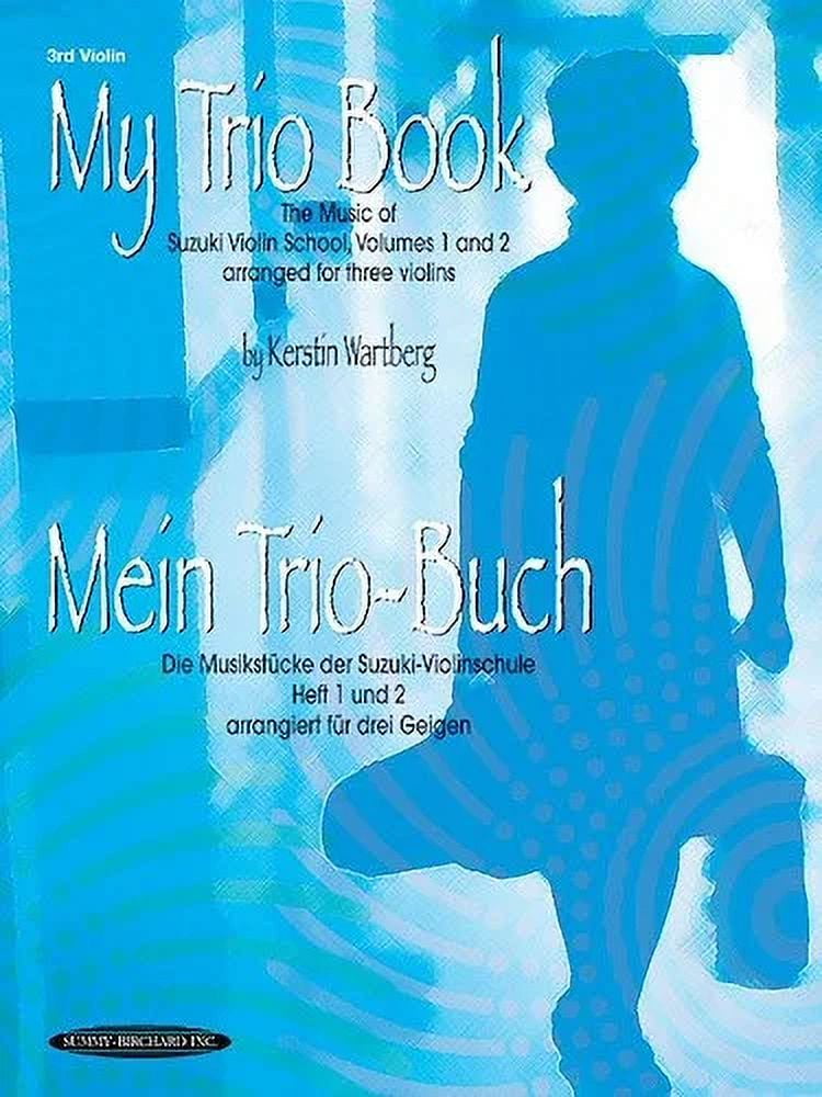 My Trio Book (Mein Trio-Buch) (Suzuki Violin Volumes 1-2 arranged for ...