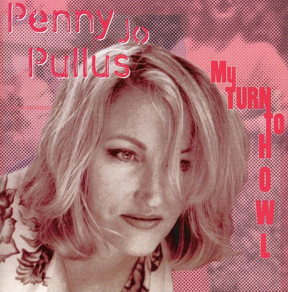 Pre-Owned My Turn to Howl by Penny Jo Pullus (CD, 2002) - Walmart.com