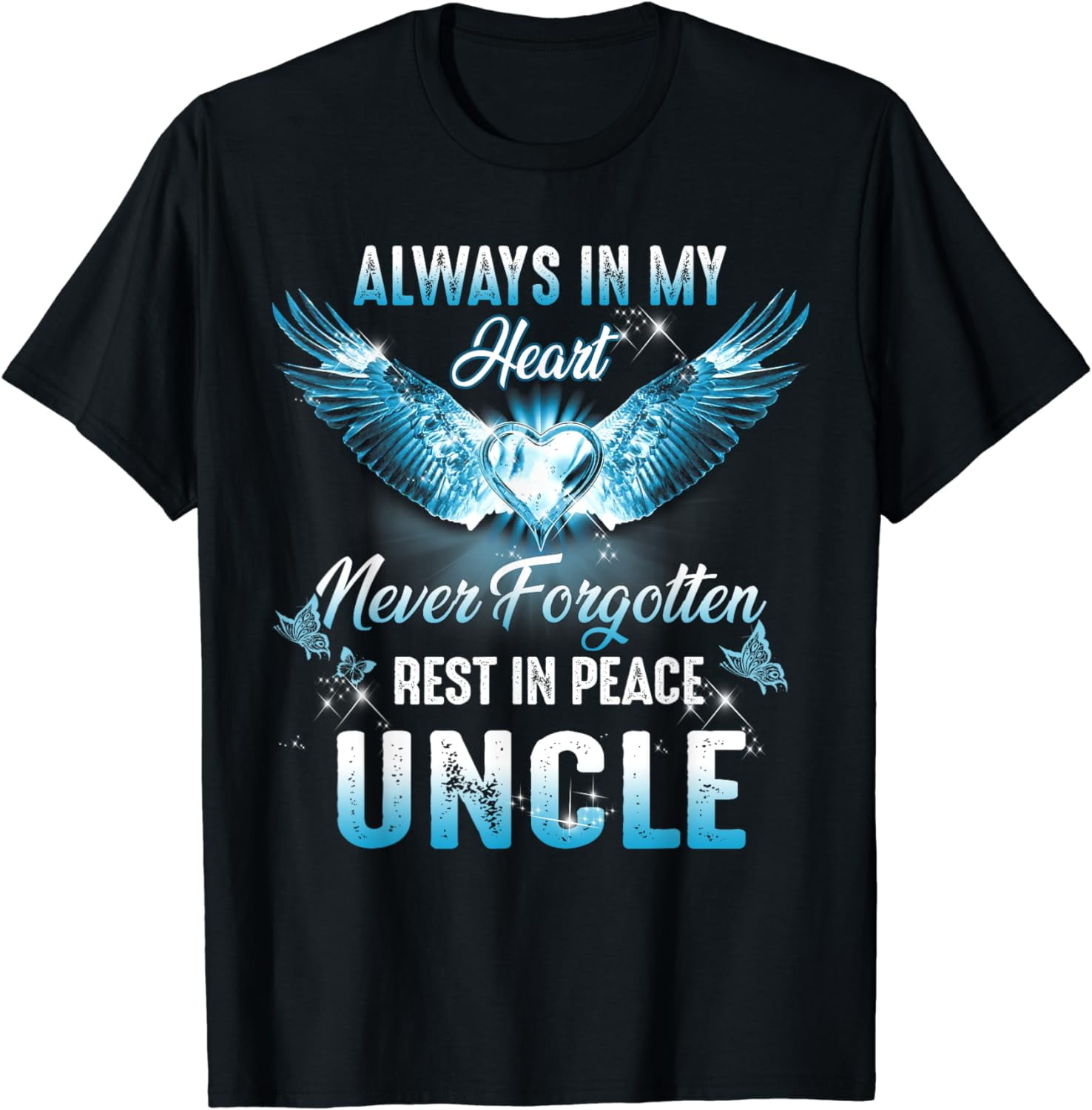 My Uncle In Heaven Memories Of My Uncle My Guardian Angel T-Shirt ...