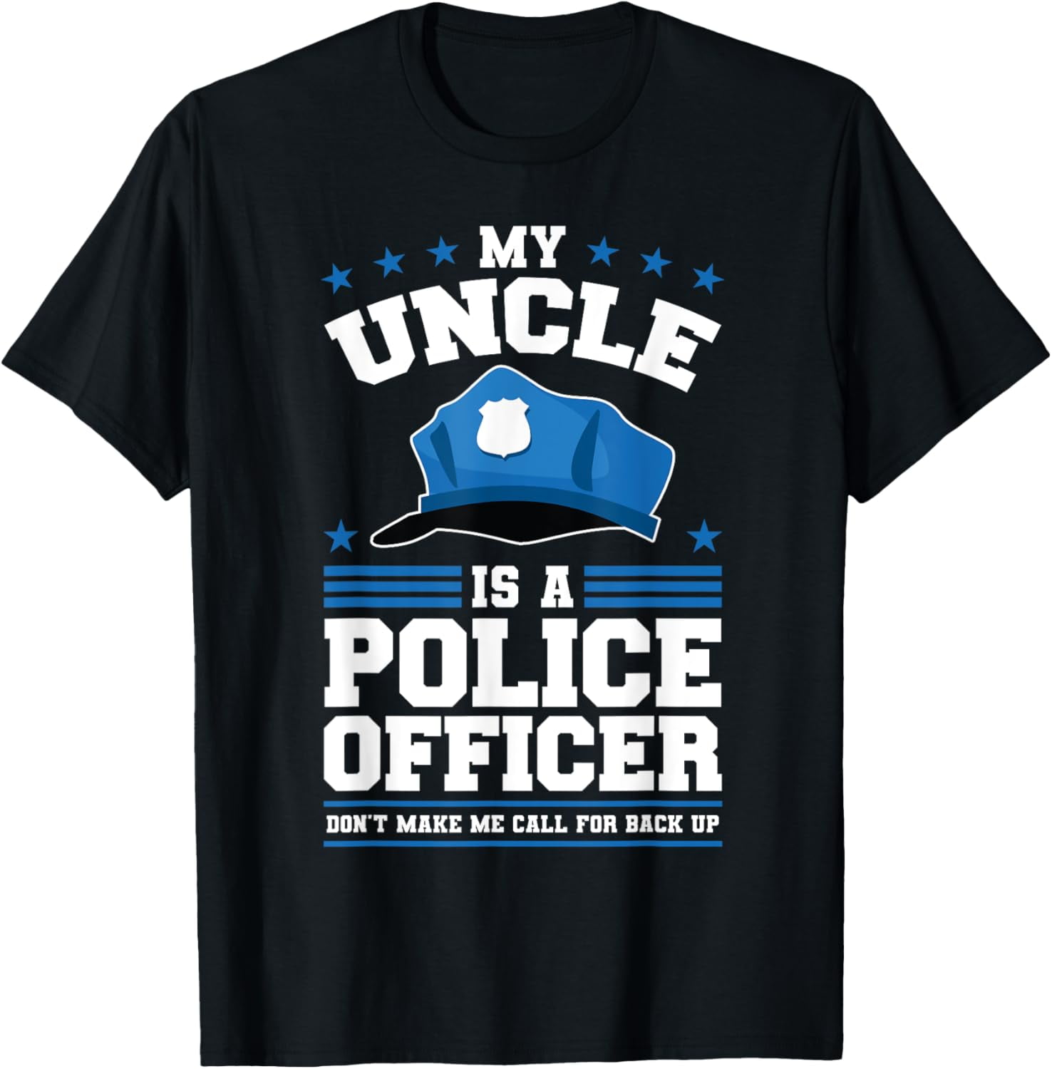 My Uncle Is A Police Officer T-Shirt - Walmart.com