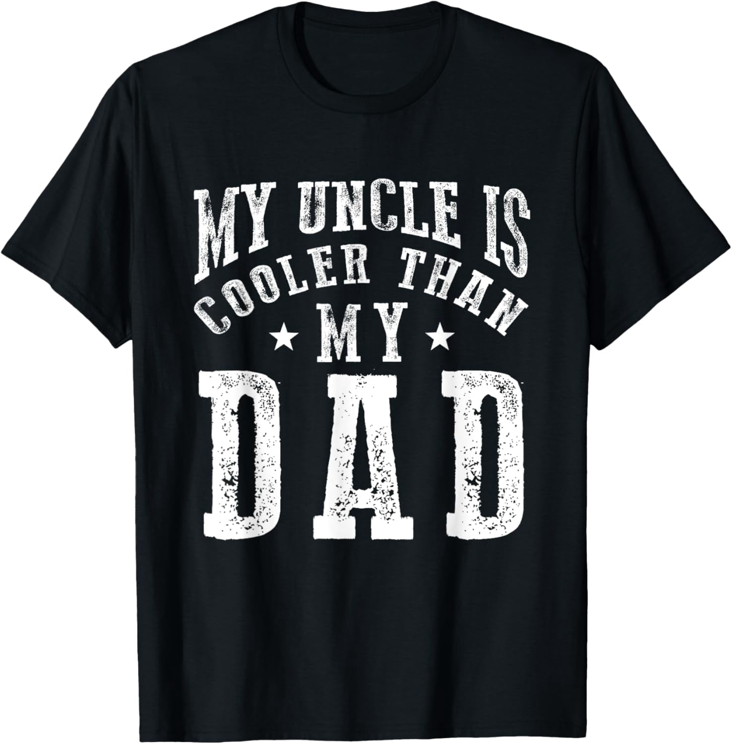 My Uncle is cooler than my Dad funny nephew niece sayings T-Shirt ...