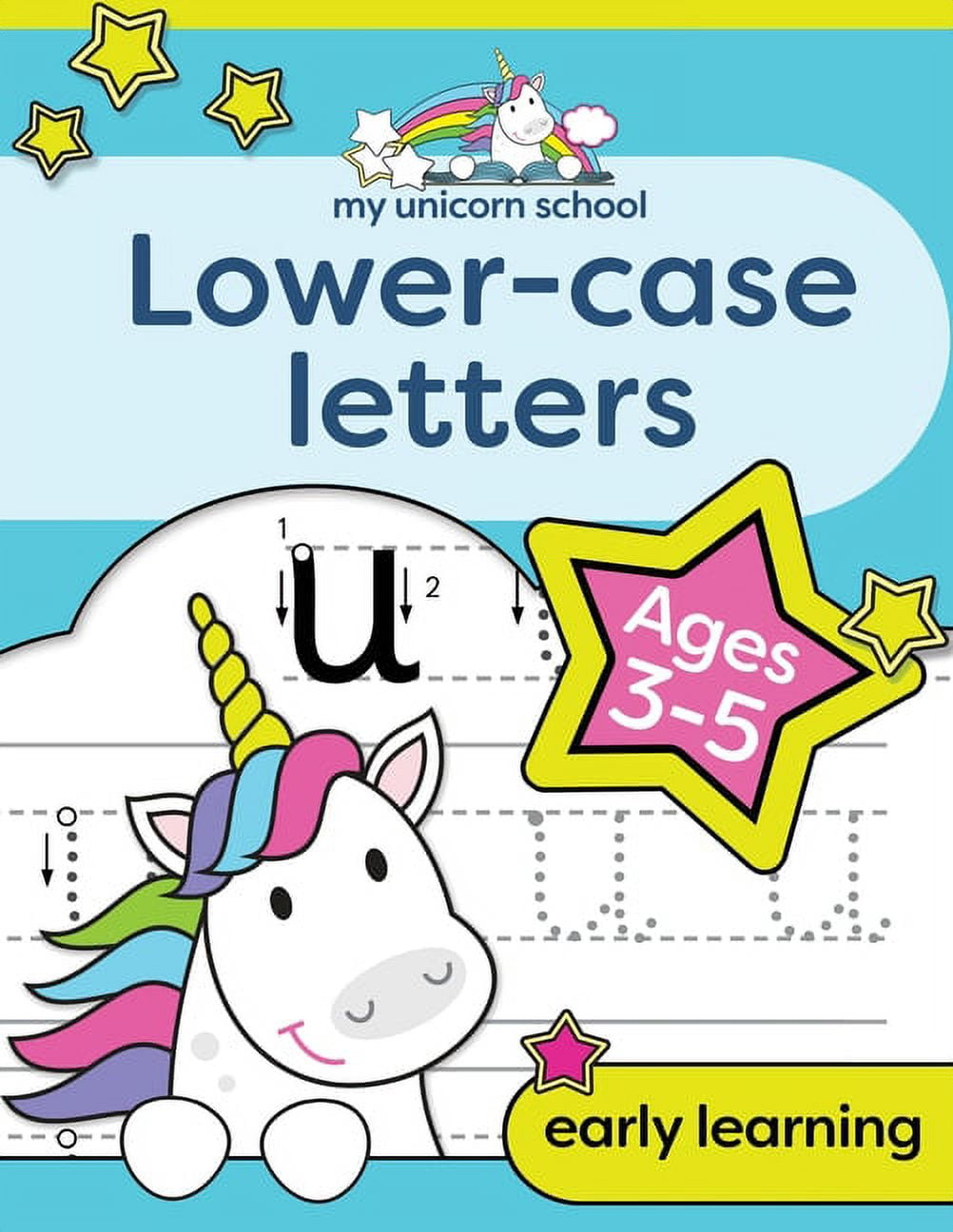 My Unicorn School Lower-case Letters Ages 3-5: Fun Handwriting Practice ...