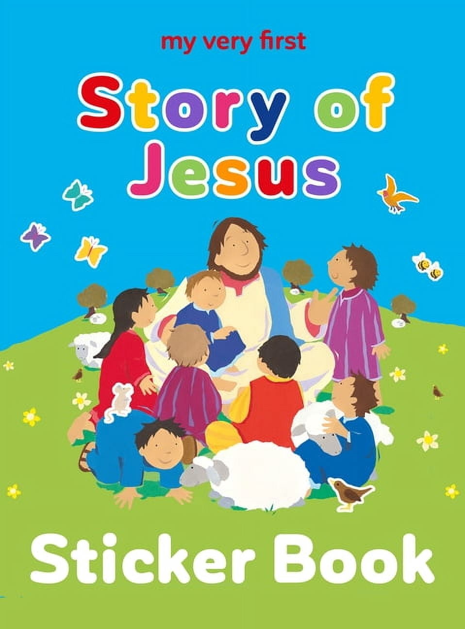 My Very First Sticker Books My Very First Story of Jesus Sticker Book ...